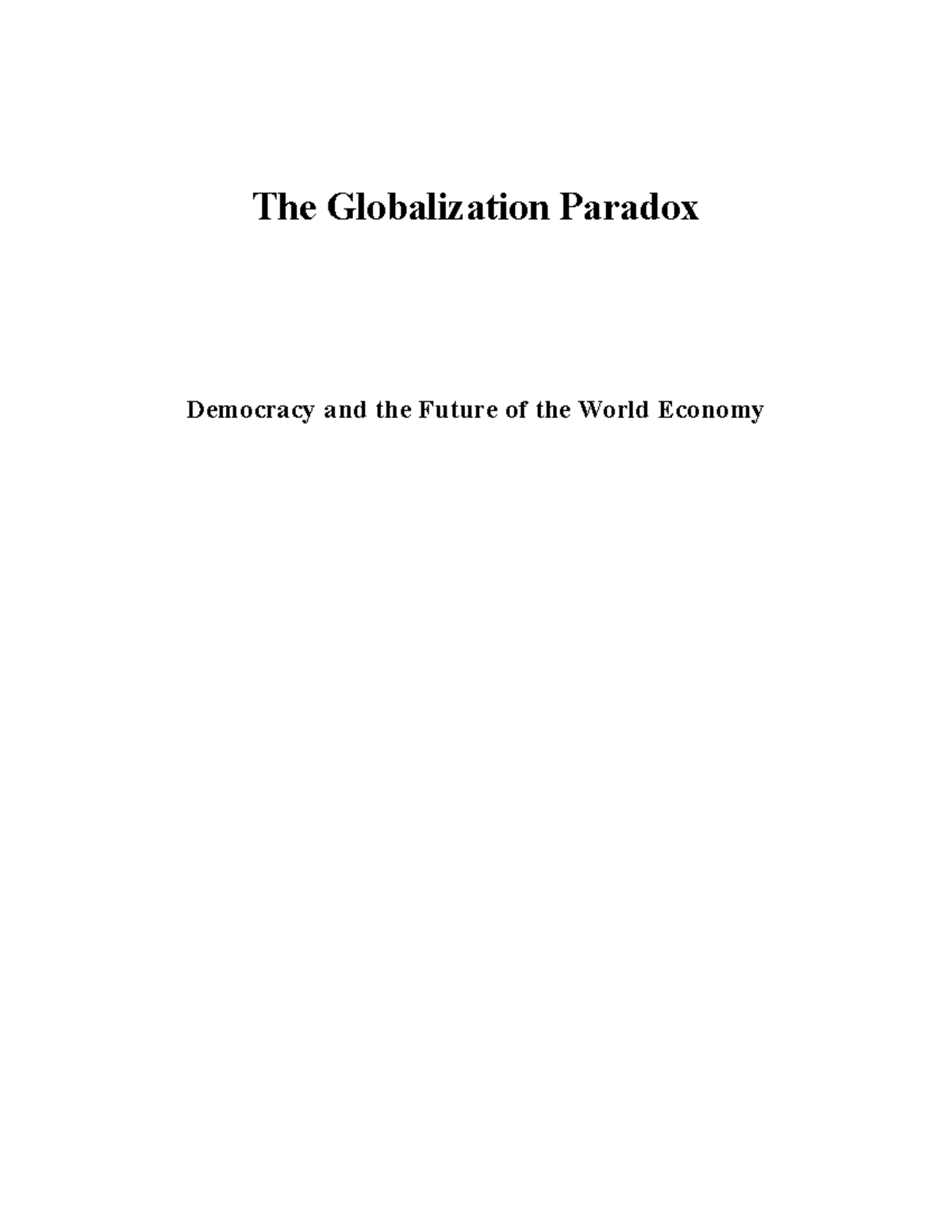 Rodrik Globalization Paradox Ch9-12 - The Globalization Paradox ...