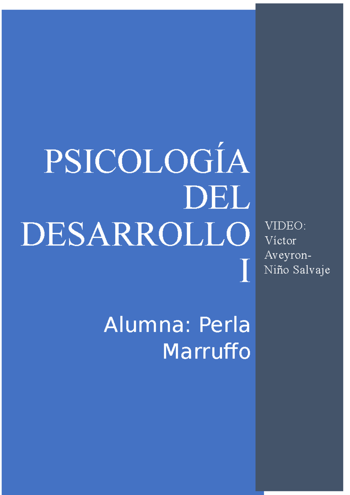 Preguntas- Victor NIÑO Salvaje - PSICOLOGÍA DEL DESARROLLO I Alumna ...