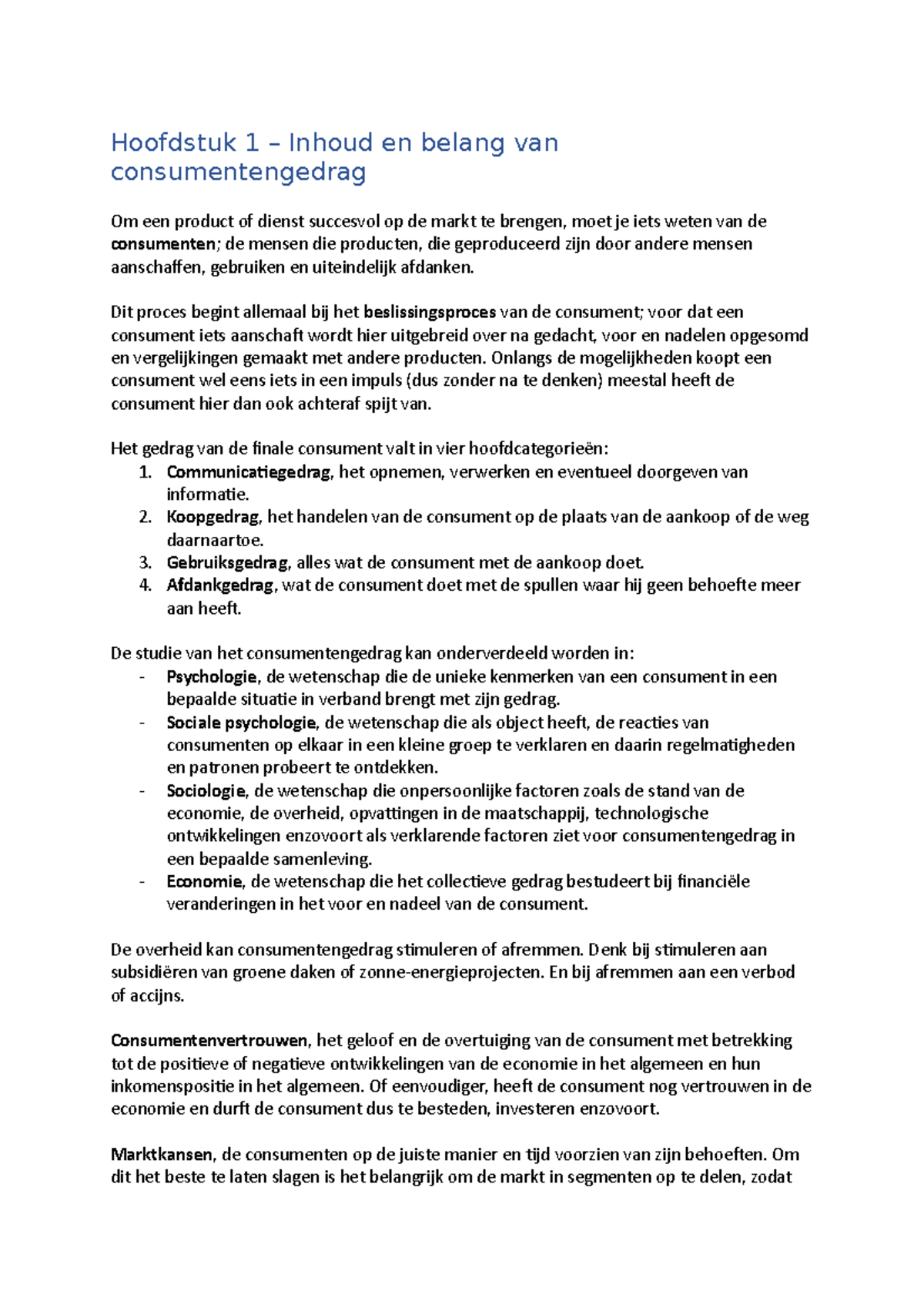 Hoofdstuk 1 en 2 CG - Consumentengedrag de Basis - Hoofdstuk 1 – Inhoud en belang van - Studeersnel