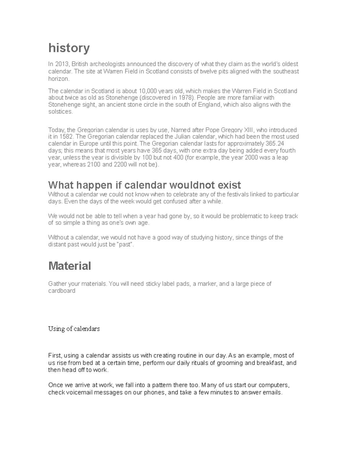 History - calendar notes - history In 2013, British archeologists ...