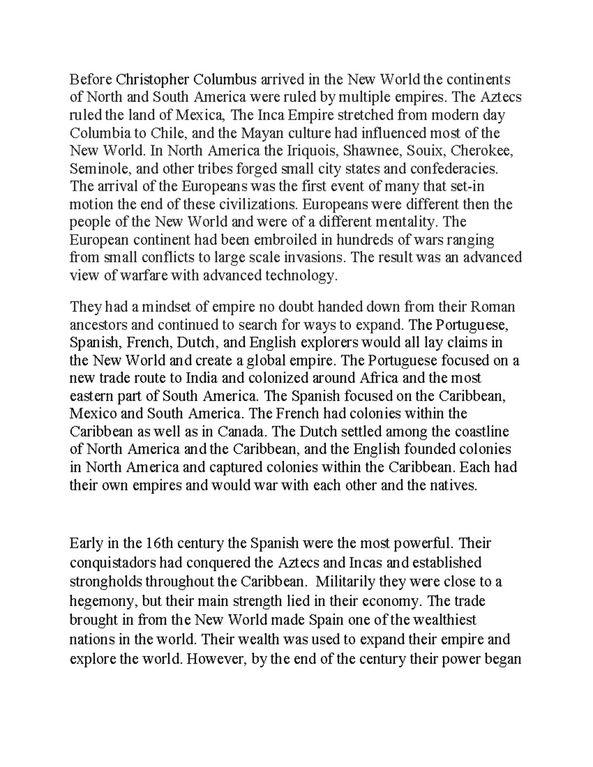 Response Question Week IV - Before Christopher Columbus arrived in the ...