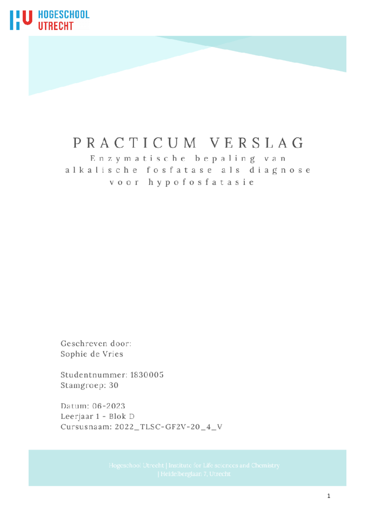 Practicumverslag Hypofosfatasie genotypefenotype - Samenvatting ...