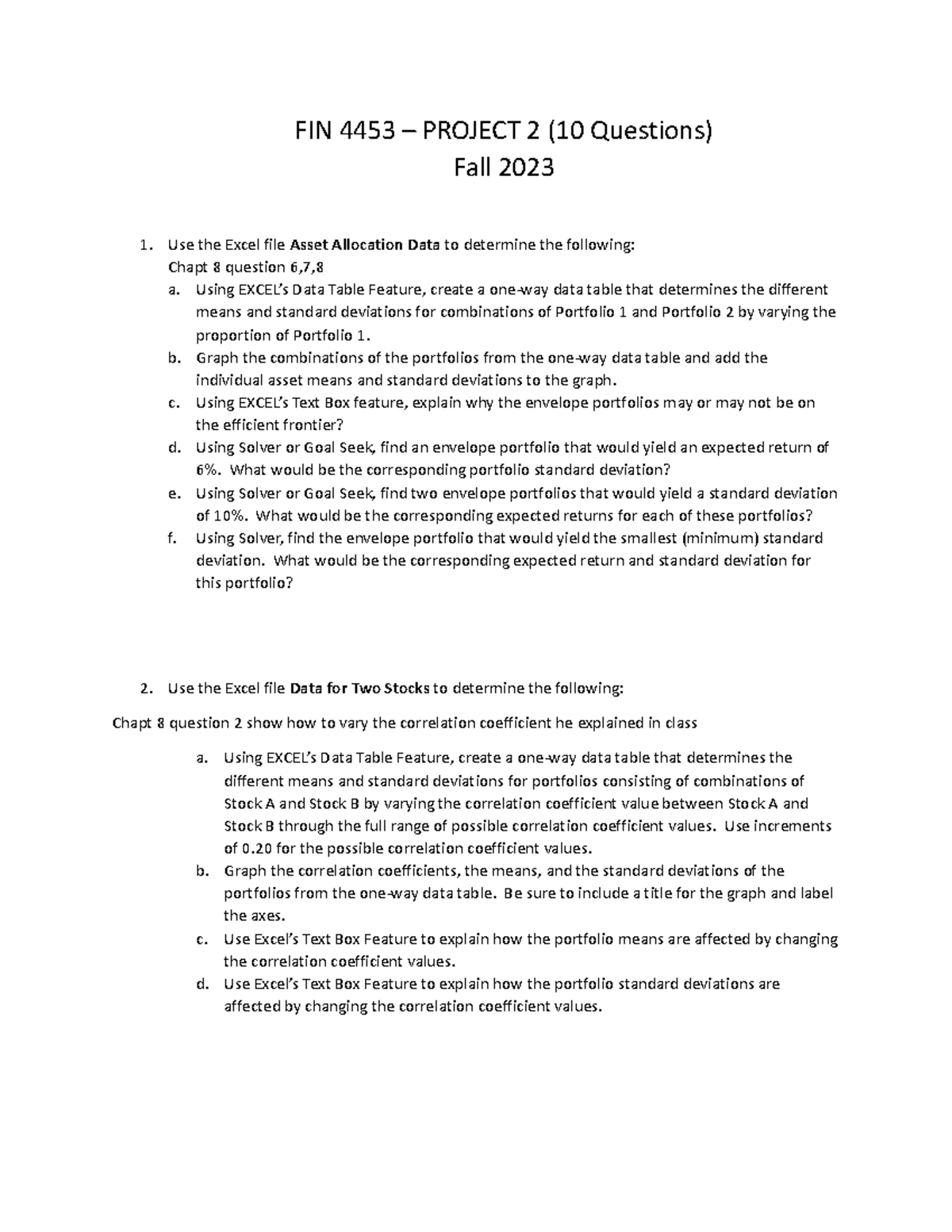 Project 2 Fall 2023 Questions - FIN 4453 – PROJECT 2 (10 Questions ...