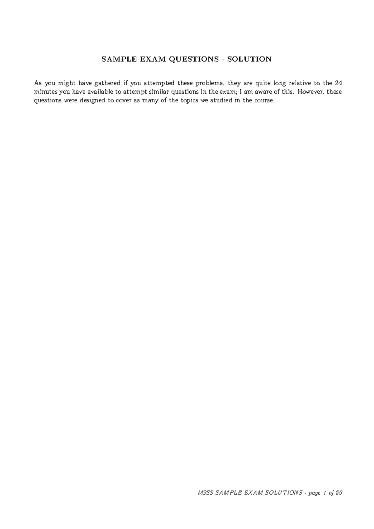 Sample Qs-solutions - SAMPLE EXAM QUESTIONS - SOLUTION As you might have gathered if you ...