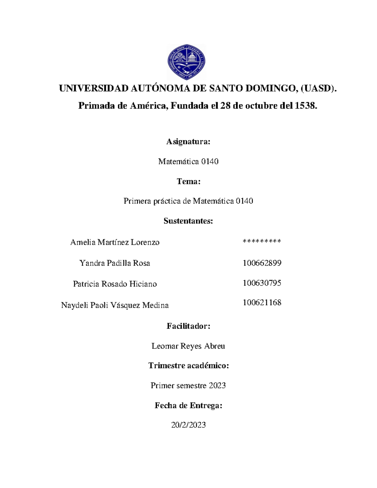 1era Primera practica de Matematica 0140. UASD Completa - UNIVERSIDAD AUTÓNOMA DE SANTO DOMINGO ...