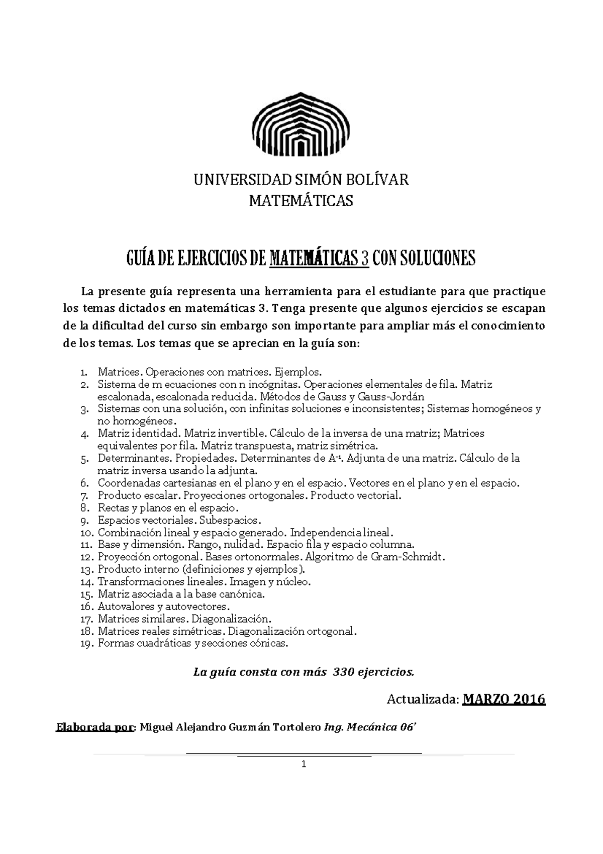 MA-1116 guia mike - datos - UNIVERSIDAD SIMÓN BOLÍVAR MATEMÁTICAS GUÍA DE EJERCICIOS DE - Studocu