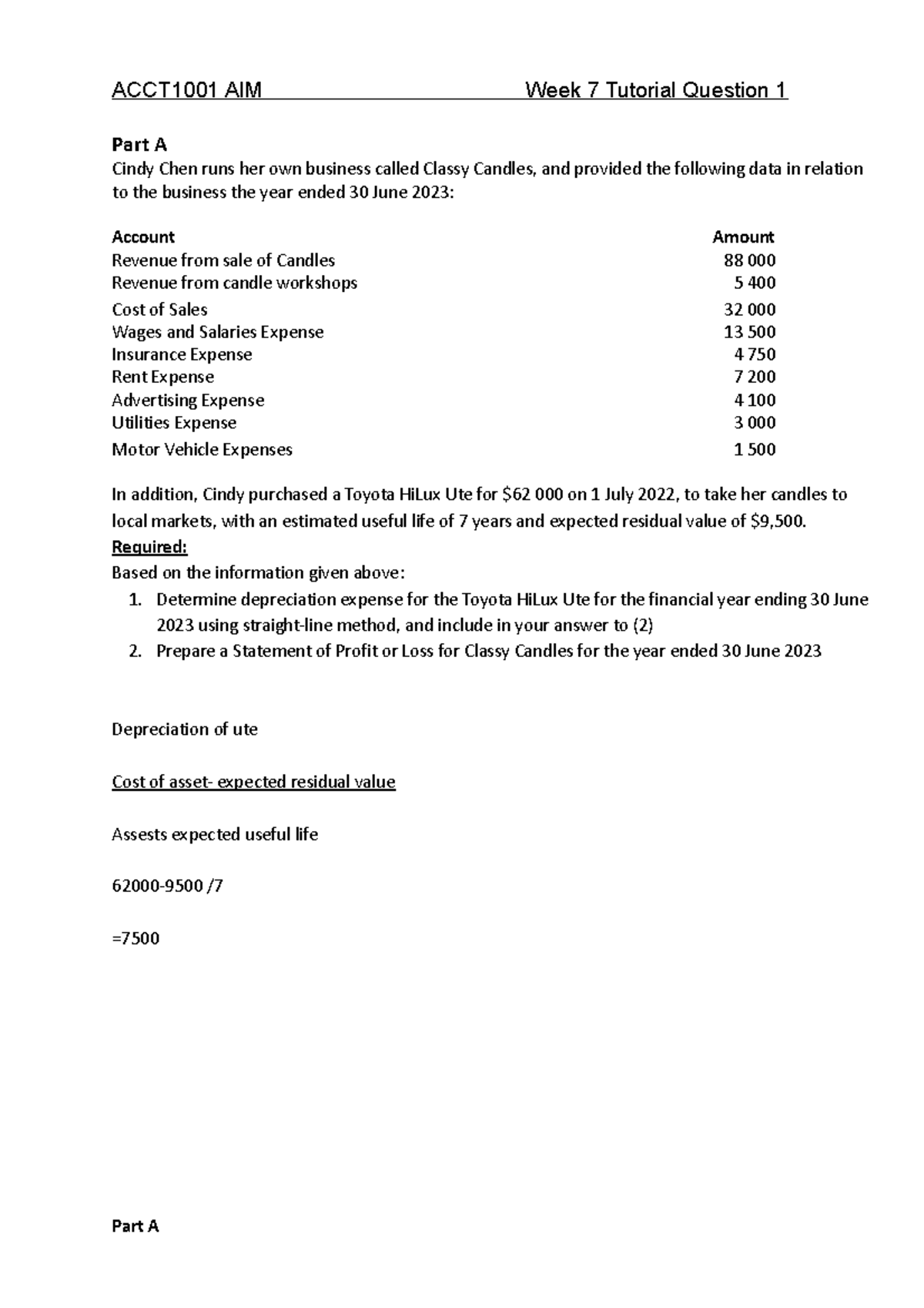 Week 7 Tutorial Question 1 - ACCT1001 AIM Week 7 Tutorial Question 1 Part A Cindy Chen runs her ...