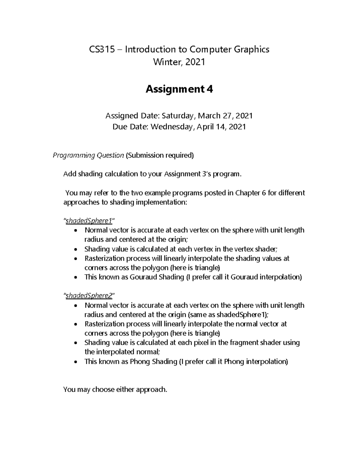 Ass4 - Assignment4 - CS 315 – Introduction to Computer Graphics Winter, 2021 Assignment 4 ...