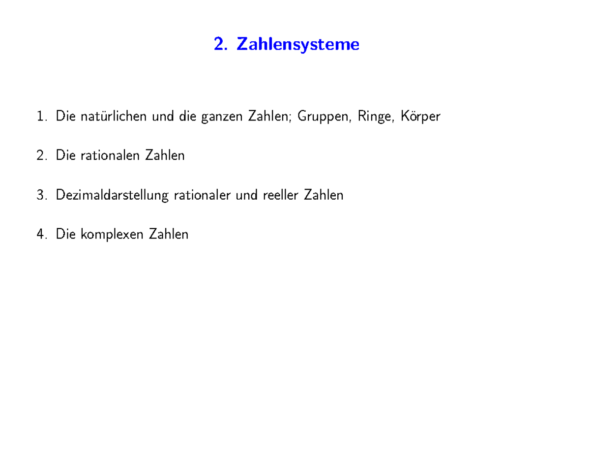Kapitel 2 Zahlensysteme - 2. Zahlensysteme Die natürlichen und die ganzen Zahlen; Gruppen, Ringe ...