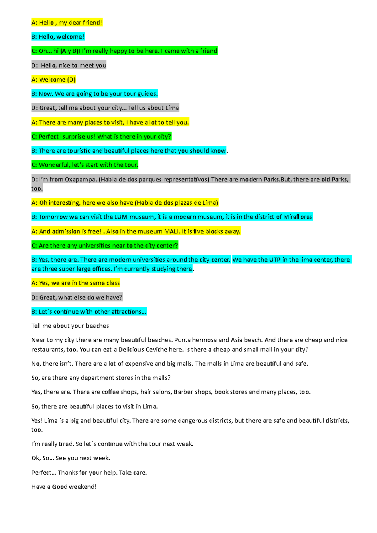 Dialogo inglés - A: Hello , my dear friend! B: Hello, welcome! C: Oh ...
