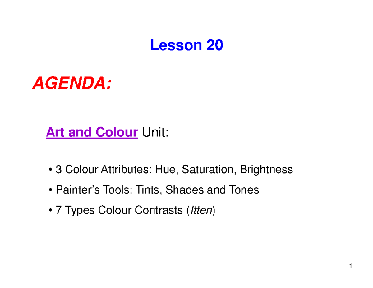 Lecture notes, lecture 20 - Lesson 20 AGENDA: Art and Colour Unit: 3 ...