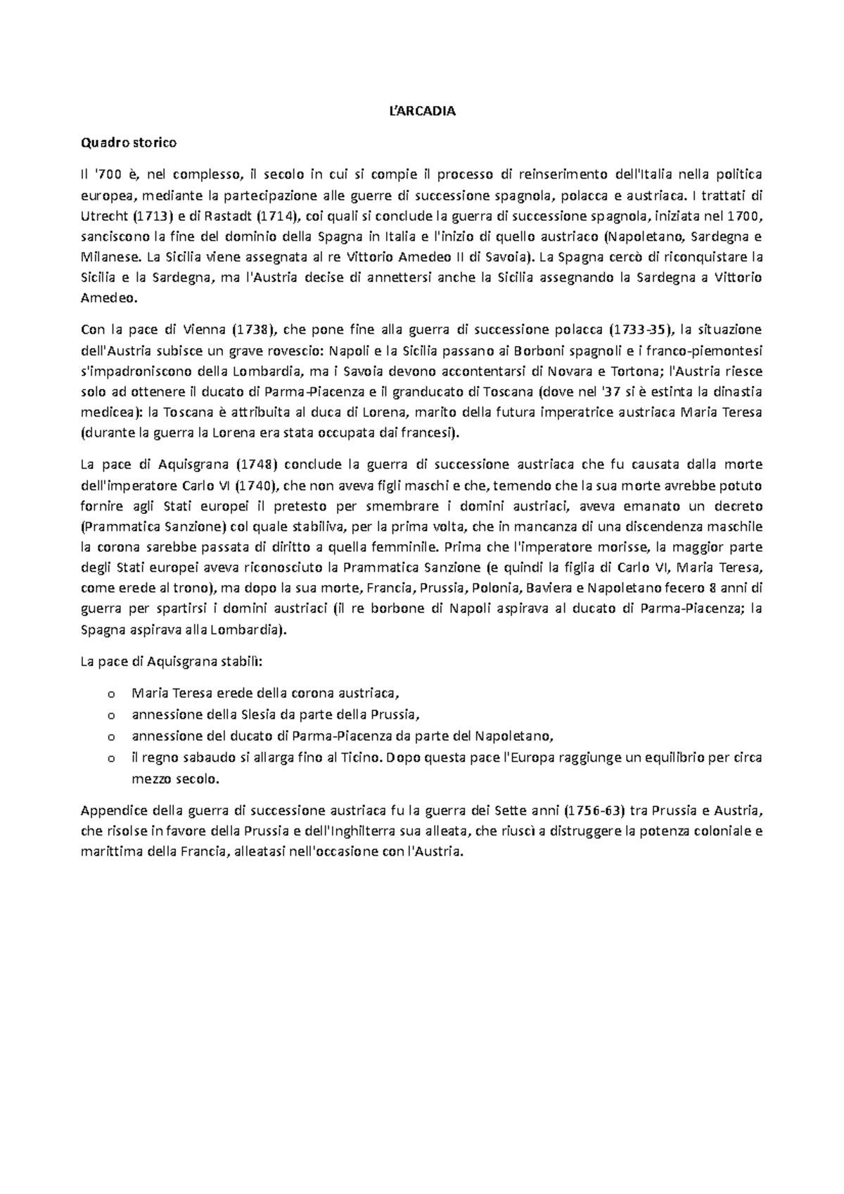 L'arcadia - L'arcadia - L’ARCADIA Quadro storico Il '700 è, nel complesso, il secolo in cui si ...