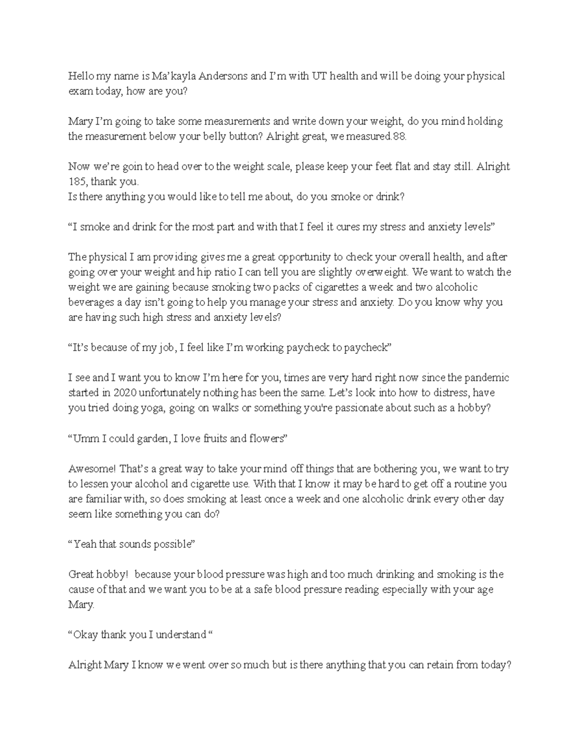 Hands on assessment - lol - Hello my name is Ma’kayla Andersons and I’m with UT health and will ...