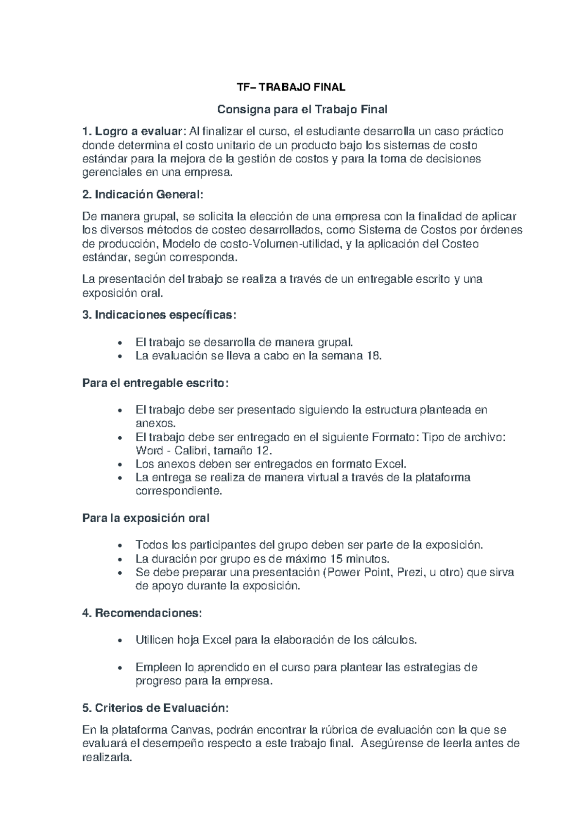Trabajo Final - Contabilidad Gerencial y de costos - TF– TRABAJO FINAL Consigna para el Trabajo ...