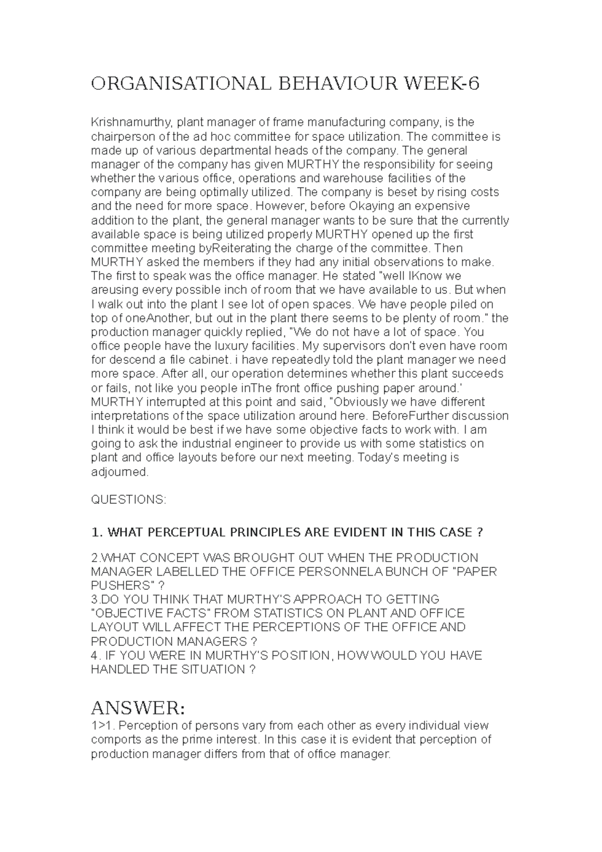 Organisational Behaviour WEEK6 - ORGANISATIONAL BEHAVIOUR WEEK- Krishnamurthy, plant manager of ...