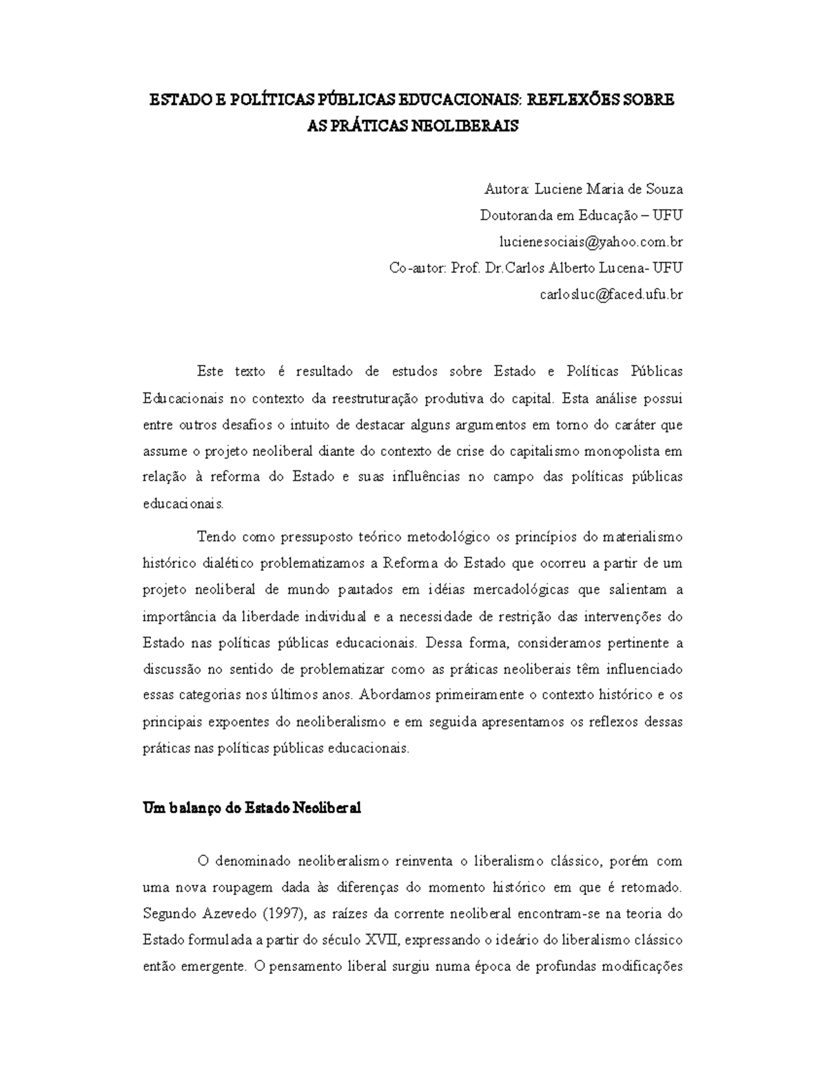 Artigo AULA 02 - ESTADO E POLÍTICAS PÚBLICAS EDUCACIONAIS: REFLEXÕES SOBRE AS PRÁTICAS ...
