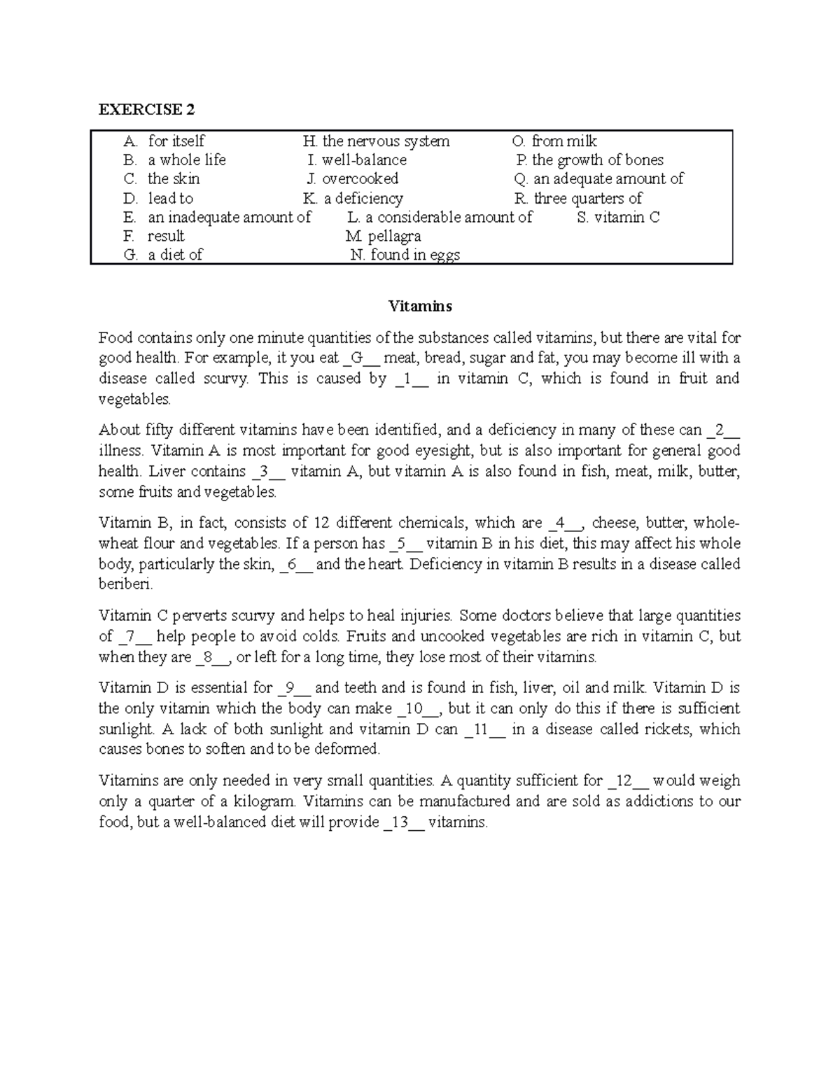 Cloze TEST-EX 2 - Listening ielts - EXERCISE 2 A. for itself H. the ...