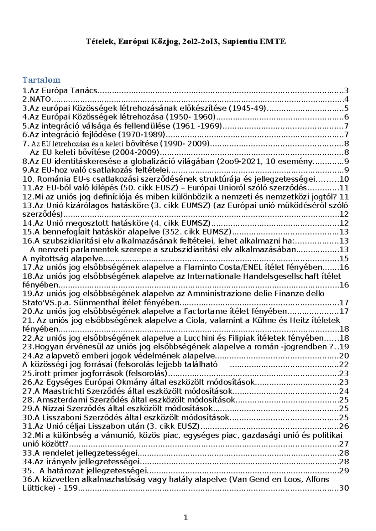 EUjogvizsga-1 - Tételek, Európai Közjog, 2ol2-2oI3, Sapientia EMTE 1 ...