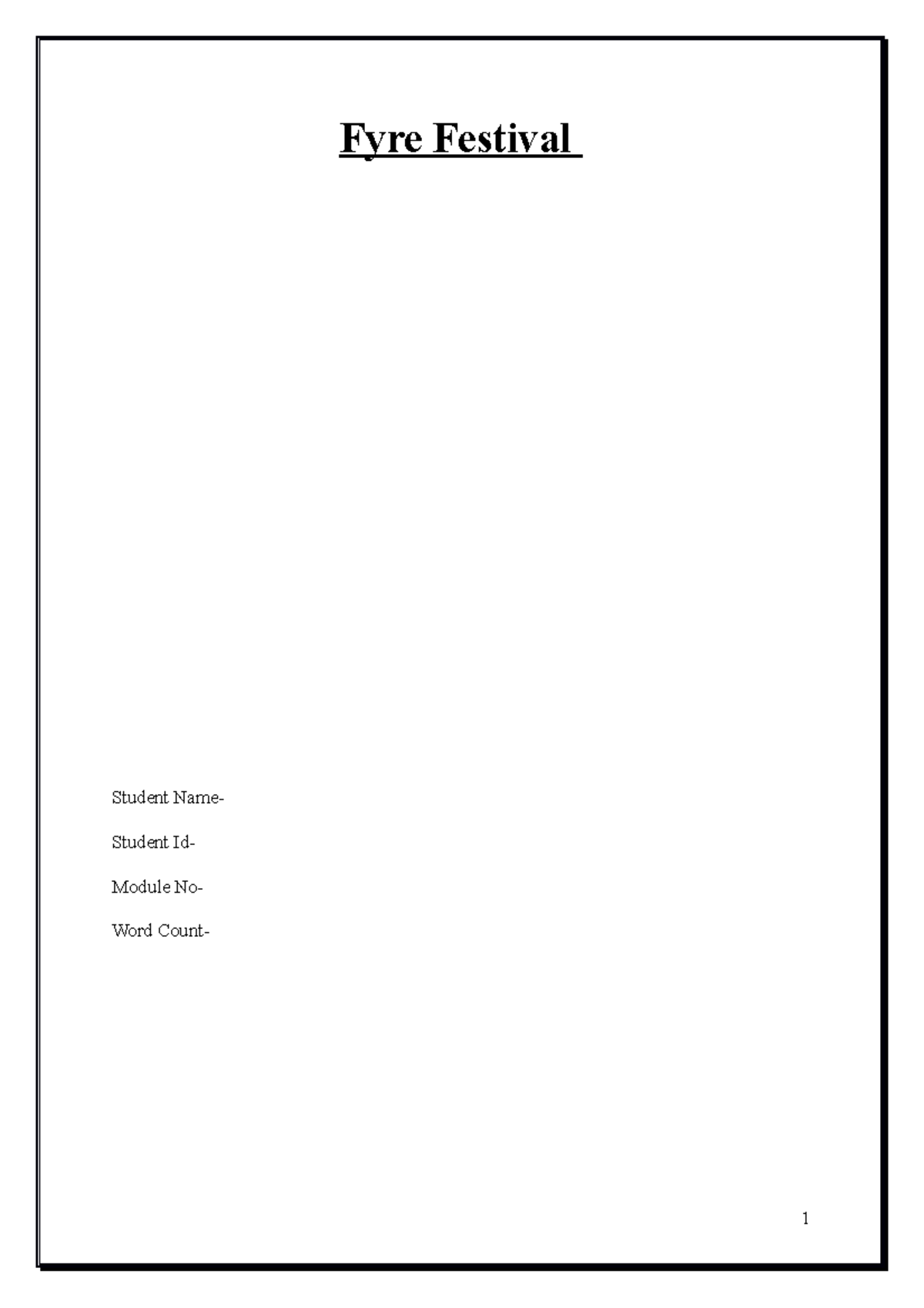 Fyre Festival - It ks very helpful - Fyre Festival Student Name ...