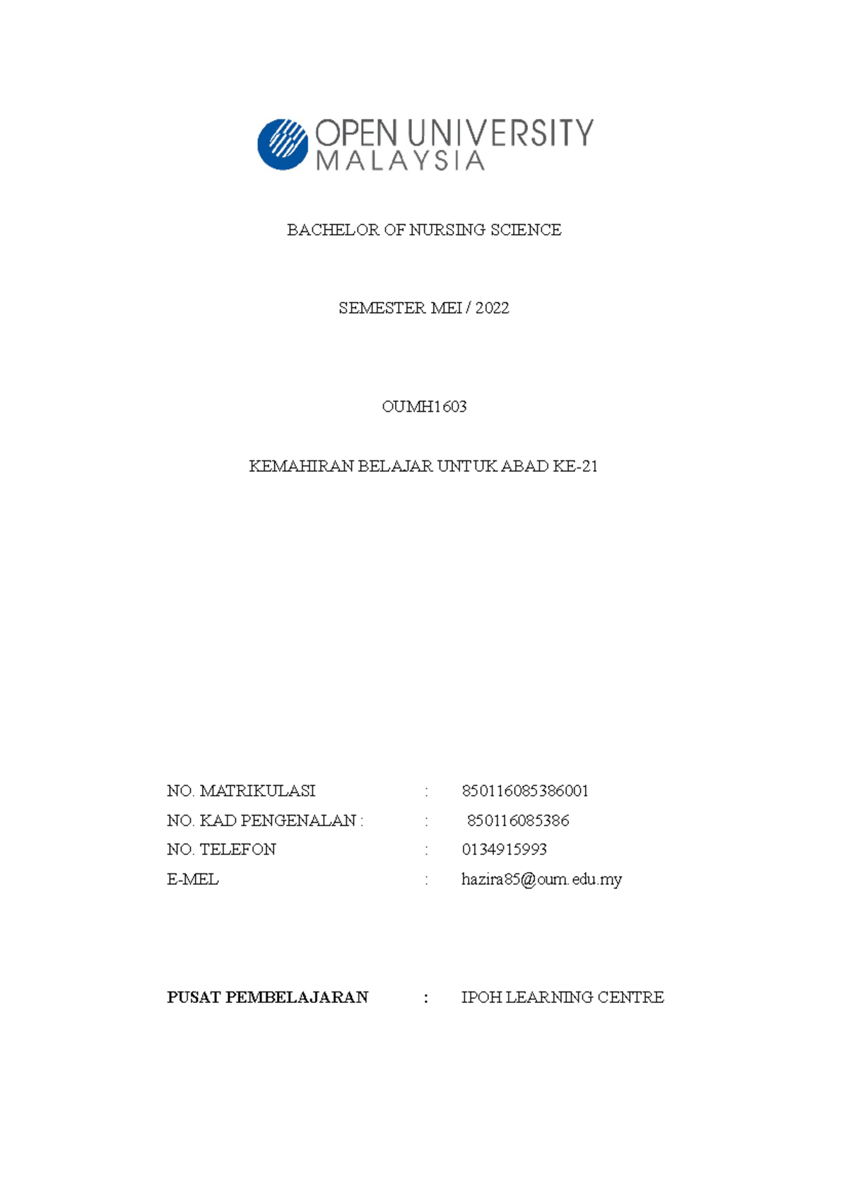 Norhazira BT Ramli OUMH1603 - BACHELOR OF NURSING SCIENCE SEMESTER MEI ...