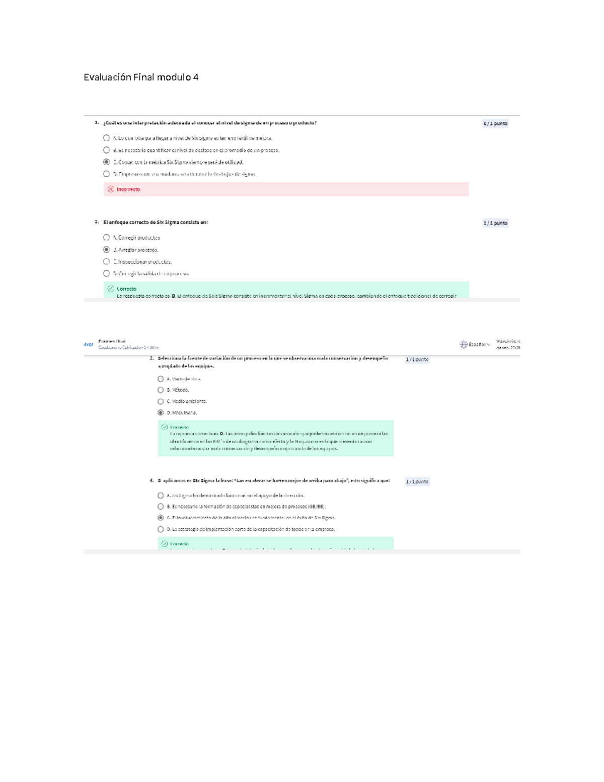 Evaluación Final modulo 4 - es una interpretación adecuada al conocer el nivel de sigma de un ...