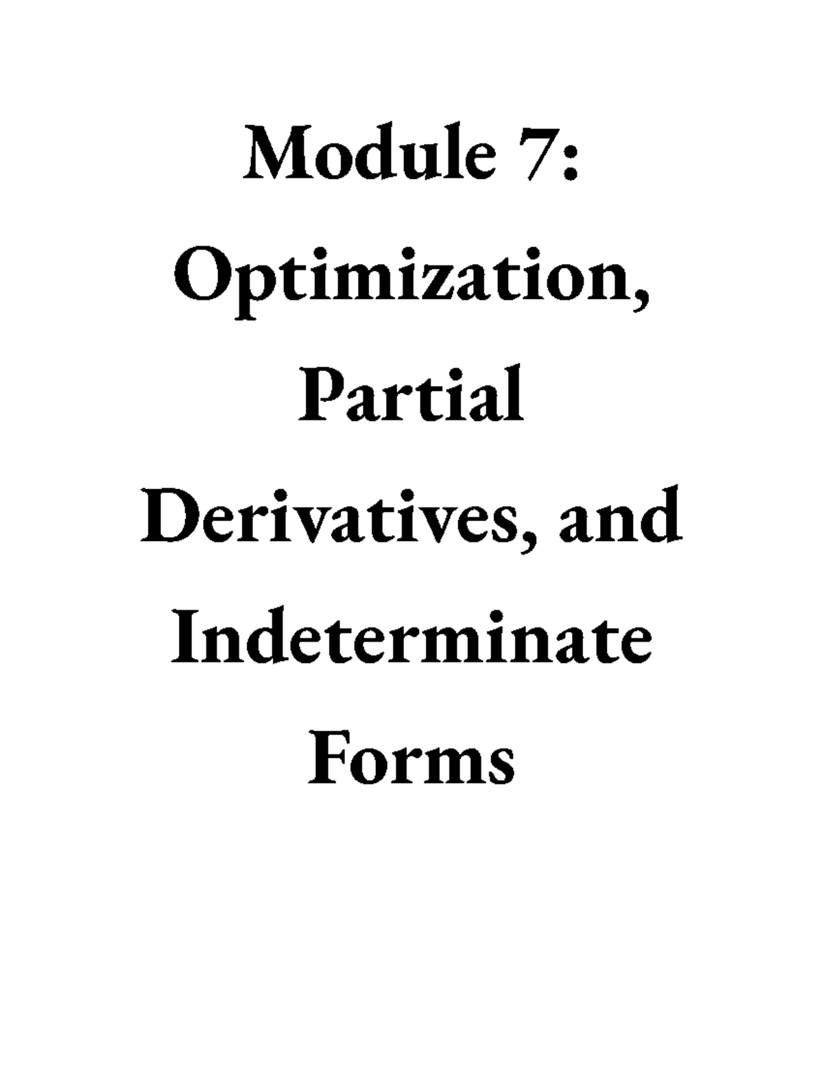 Module 7 Optimization, Partial Derivatives, and Indeterminate Forms ...