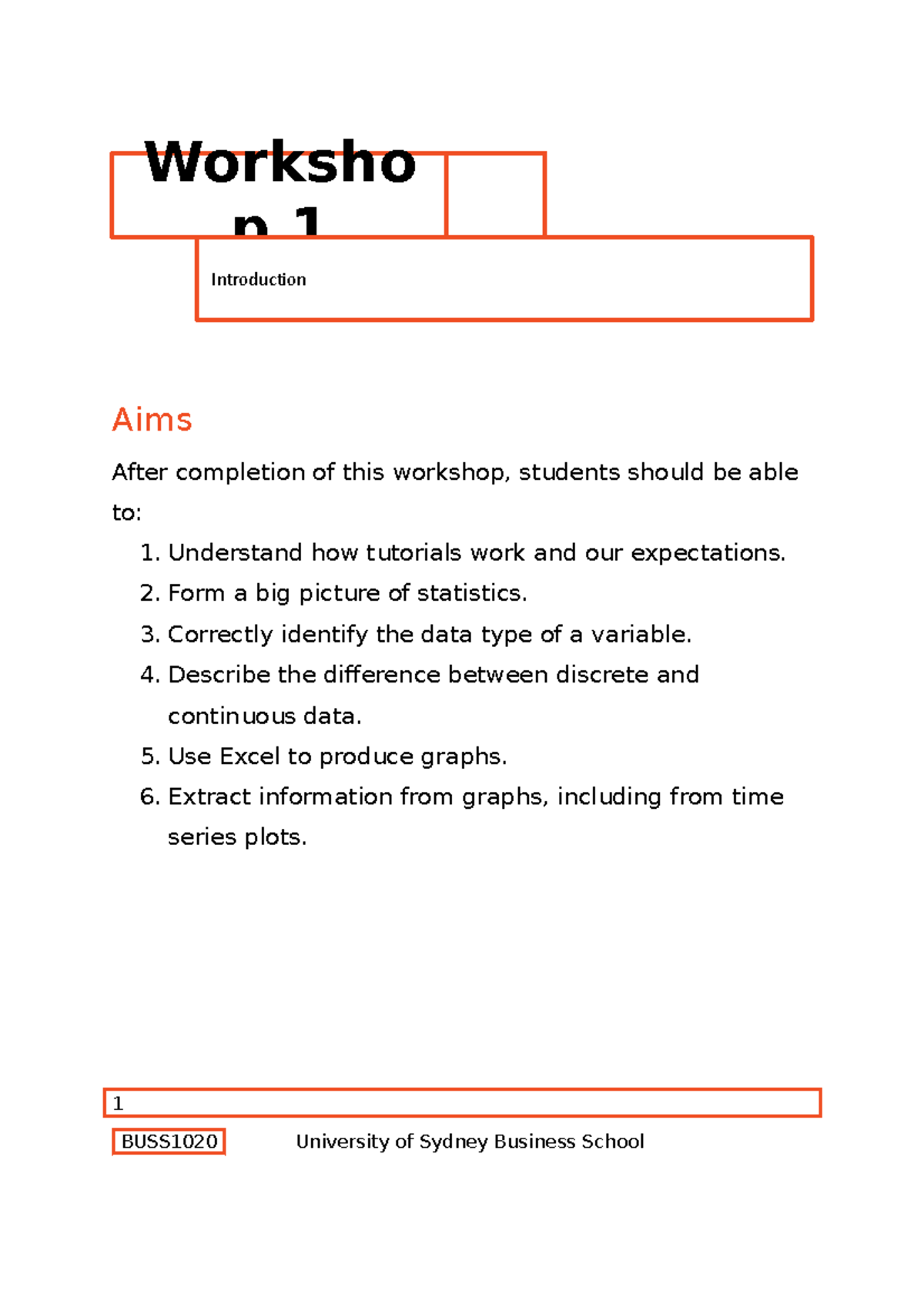 Workshop 1 - Aims After completion of this workshop, students should be ...