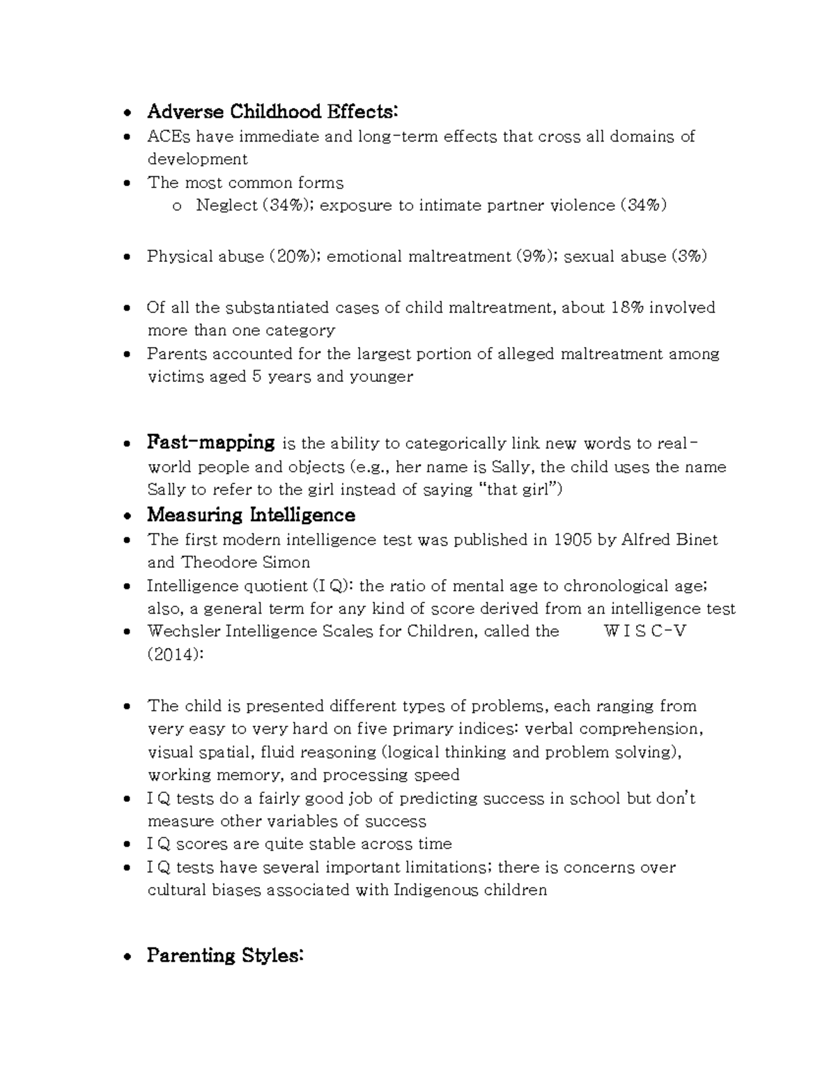 Dev. Psych Notes - • Adverse Childhood Effects: ACEs have immediate and ...