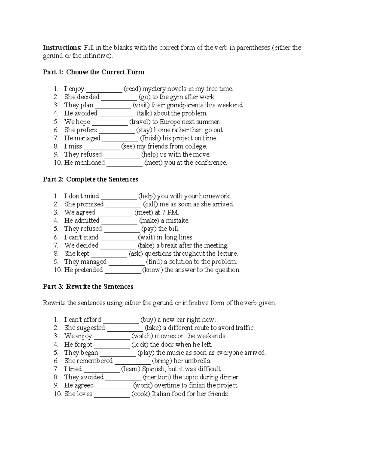 Gerund Infinitives practice - Instructions: Fill in the blanks with the ...