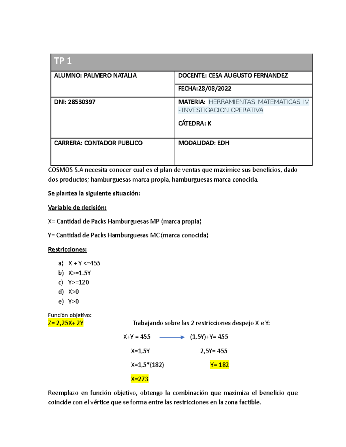 TP1 Herramientas Matematicas CAT K Palmero Natalia - TP 1 ALUMNO: PALMERO NATALIA DOCENTE: CESA ...