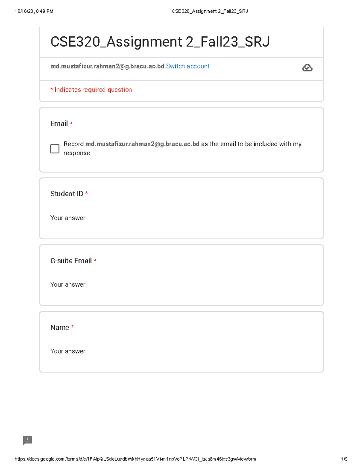 CSE320 Assignment 2 Fall23 - Email * Record md.mustafizur@g.bracu.ac as the email to be included ...