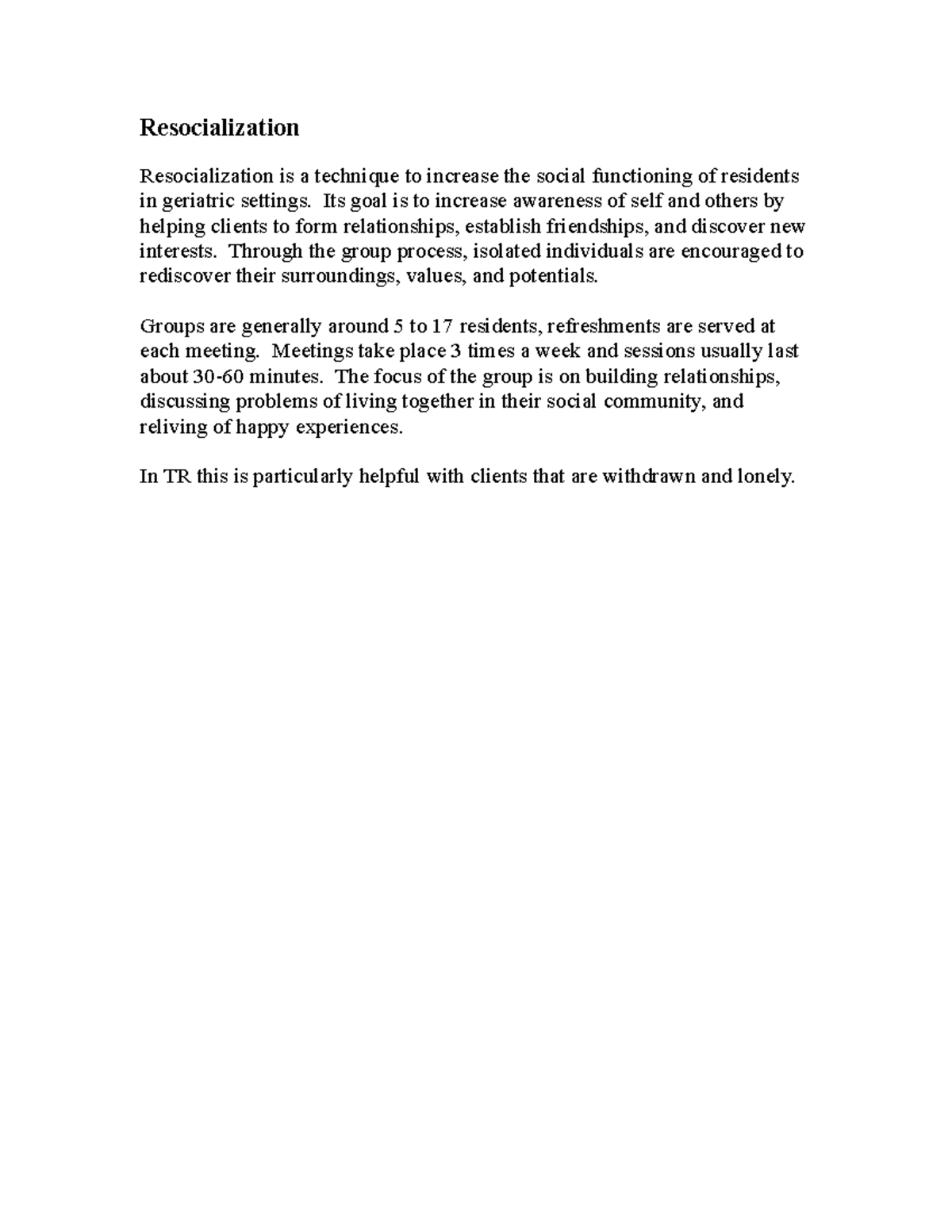 Resocialization - Notes - Resocialization Resocialization is a ...