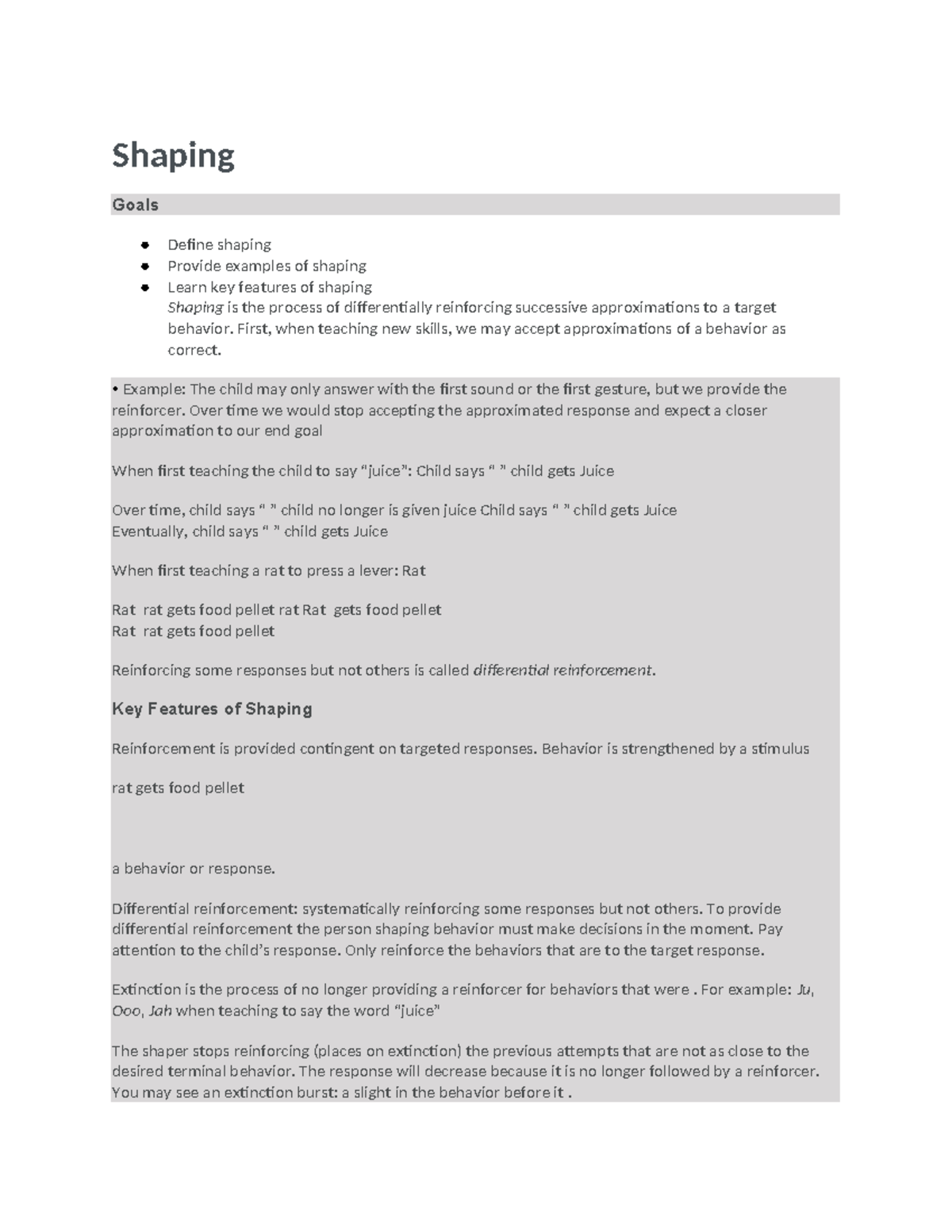 Shaping - Shaping Goals Define shaping Provide examples of shaping ...