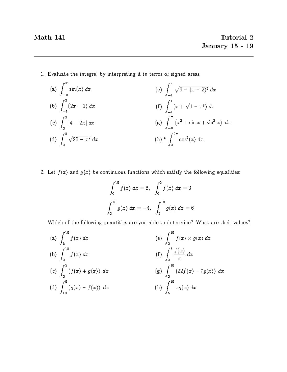 Math 141 Tutorial 2 - Math 141 Tutorial 2 January 15 - 19 Evaluate the integral by interpreting ...