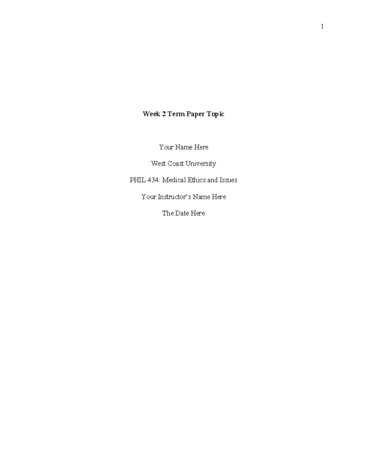 PHIL 434 Week 2 Term Paper Topic Template-1 - 1 Week 2 Term Paper Topic ...