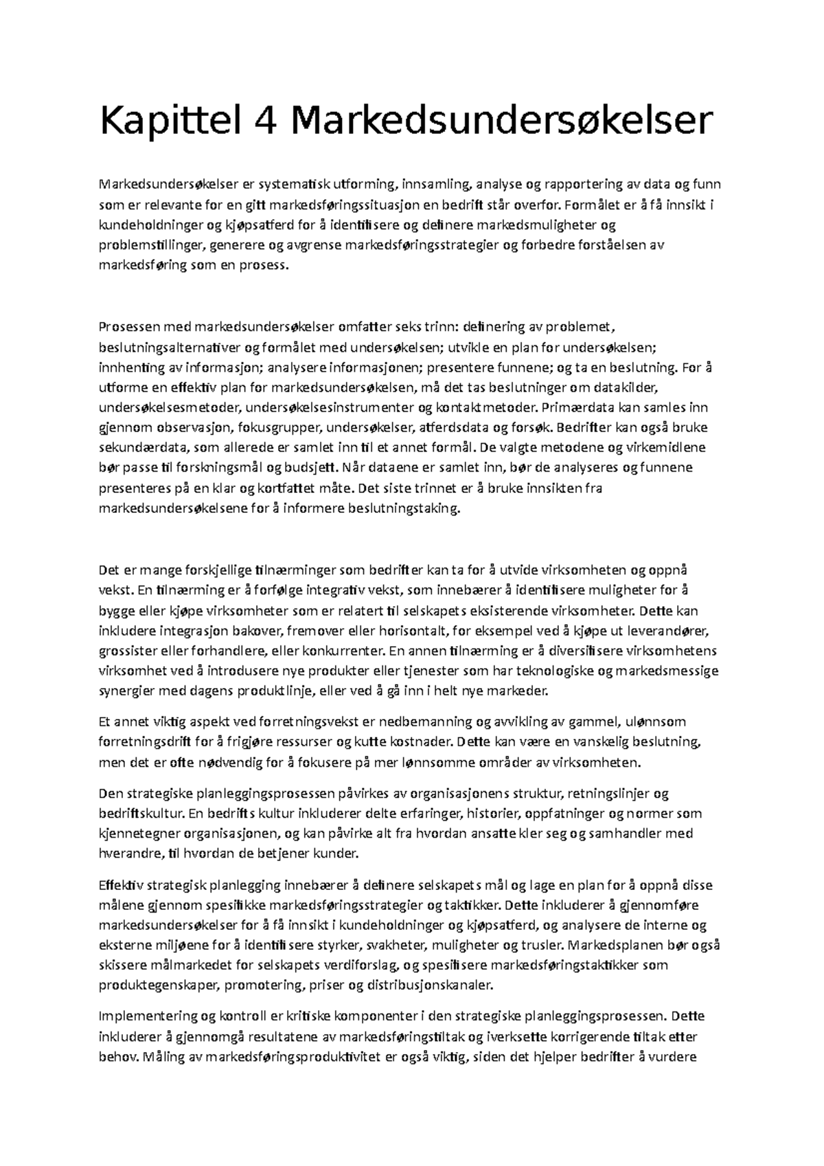 Kap 4 markedsundersøkelser - Kapittel 4 Markedsundersøkelser Markedsundersøkelser er systematisk ...