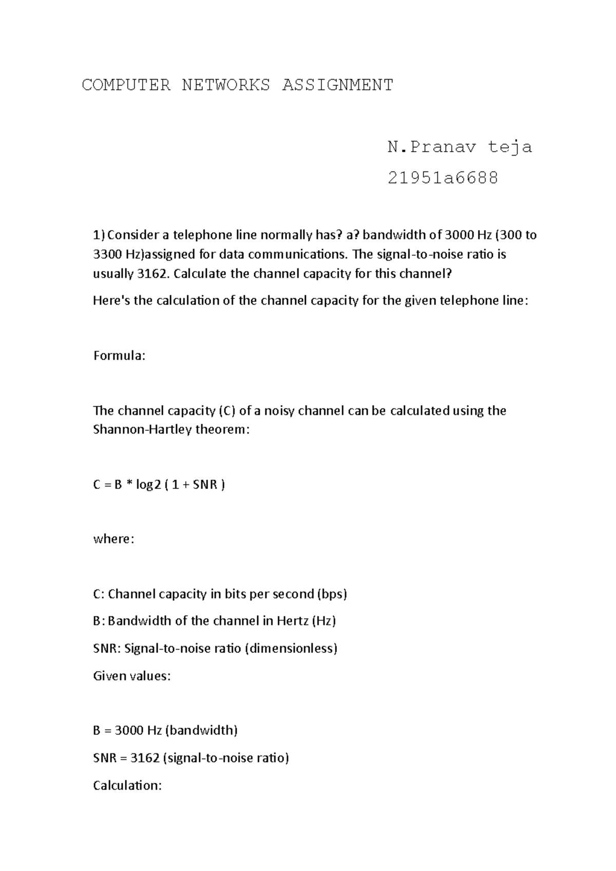 Computer Networks Assignment - COMPUTER NETWORKS ASSIGNMENT N teja 21951a Consider a telephone ...