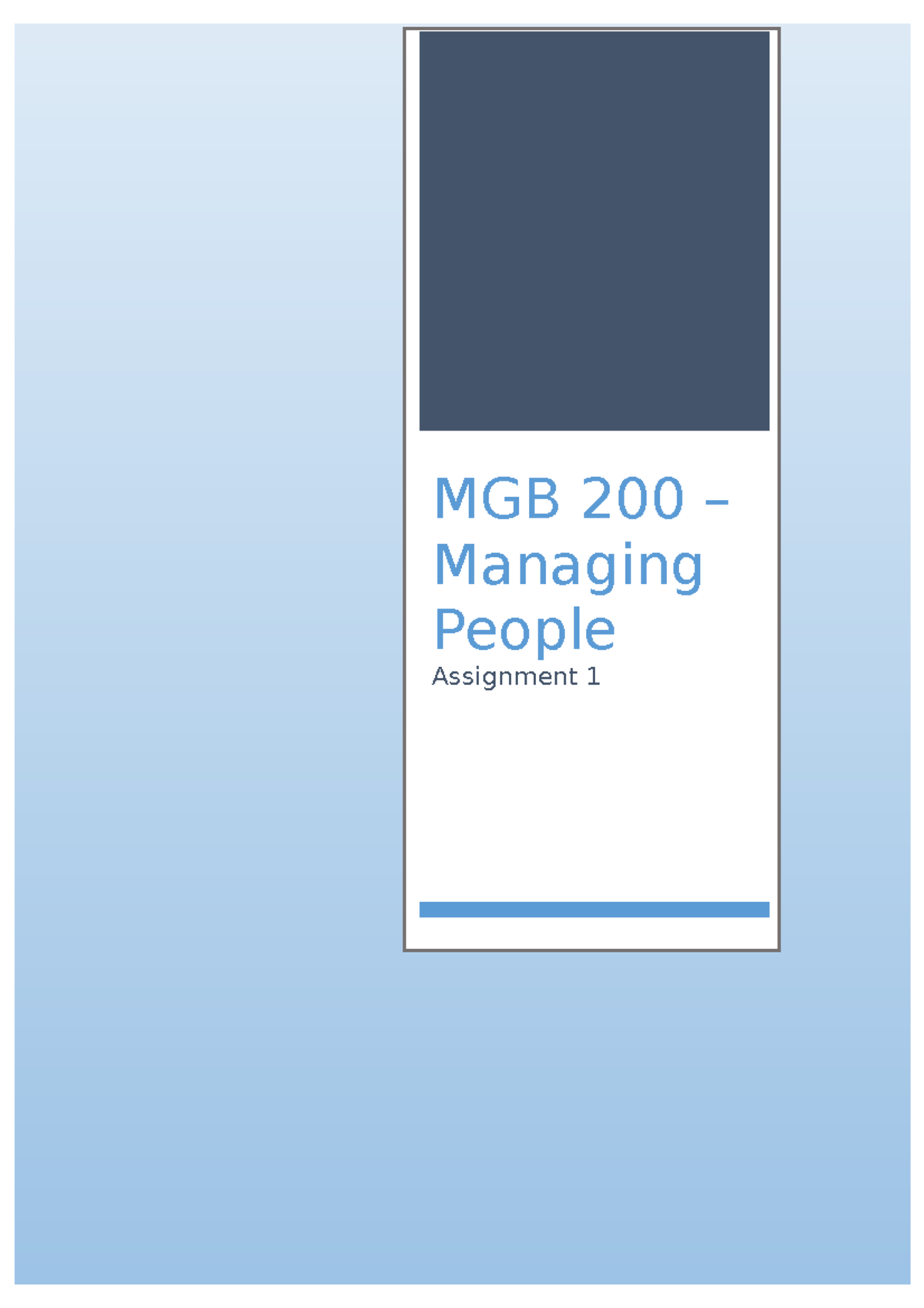 Managing people assignment - MGB 200 – Managing People Assignment 1 Are ...