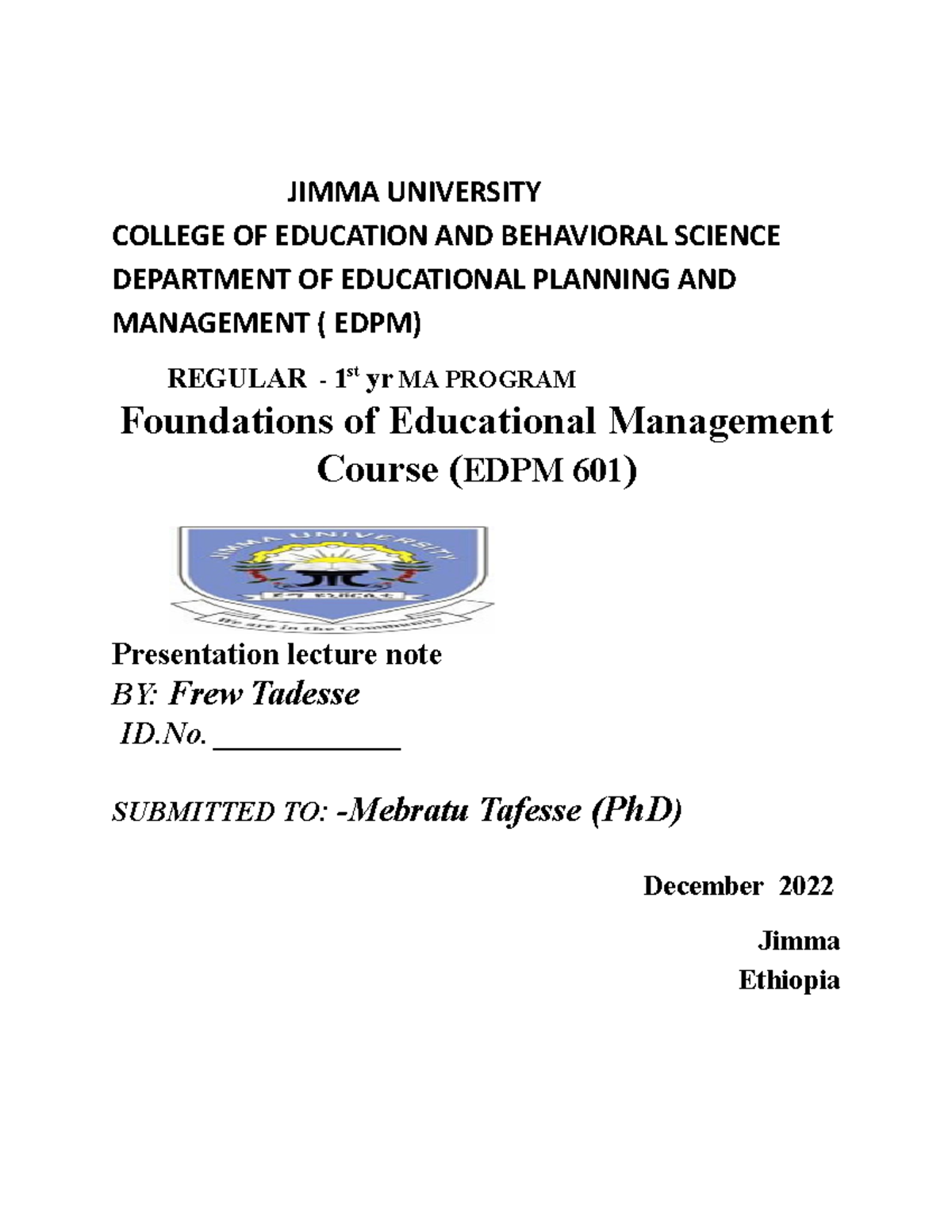 Presentation lecture Note for 601 - JIMMA UNIVERSITY COLLEGE OF ...