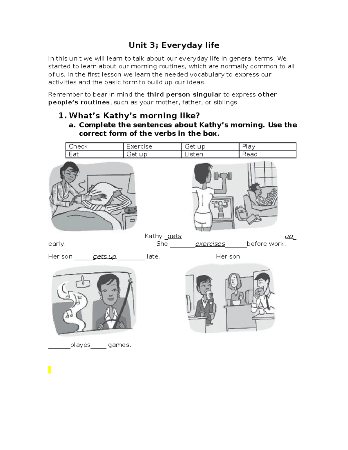 Unit 3 Practice a - Unit 3; Everyday life In this unit we will learn to ...