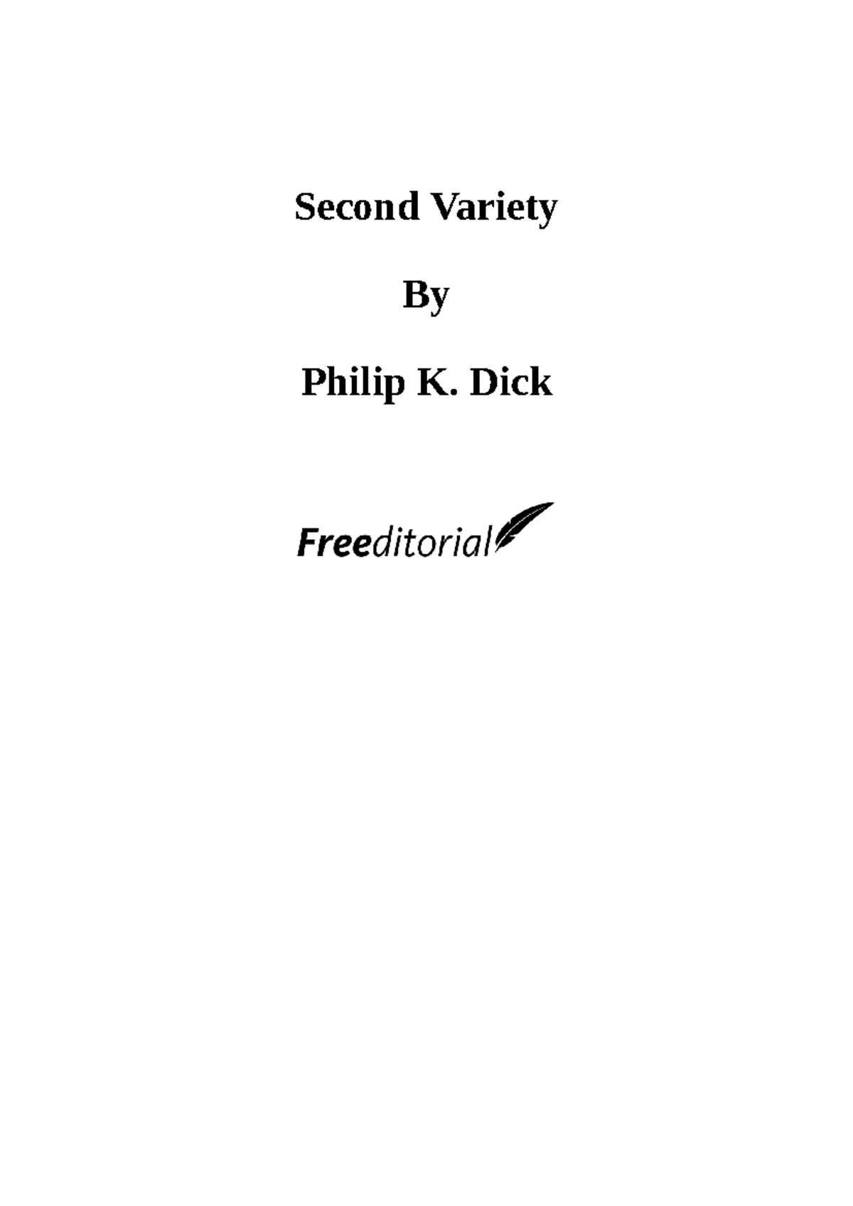 Second variety 2 - literature - Second Variety By Philip K. Dick The ...
