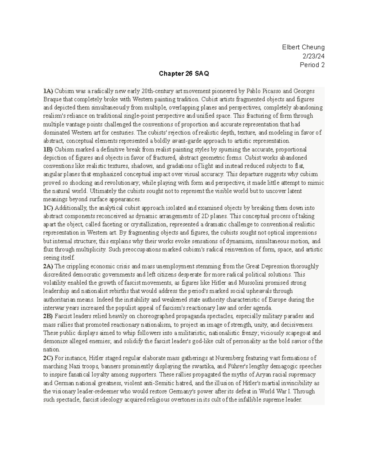 Chapter 26 SAQs - Elbert Cheung 2/23/ Period 2 Chapter 26 SAQ 1A) Cubism was a radically new ...