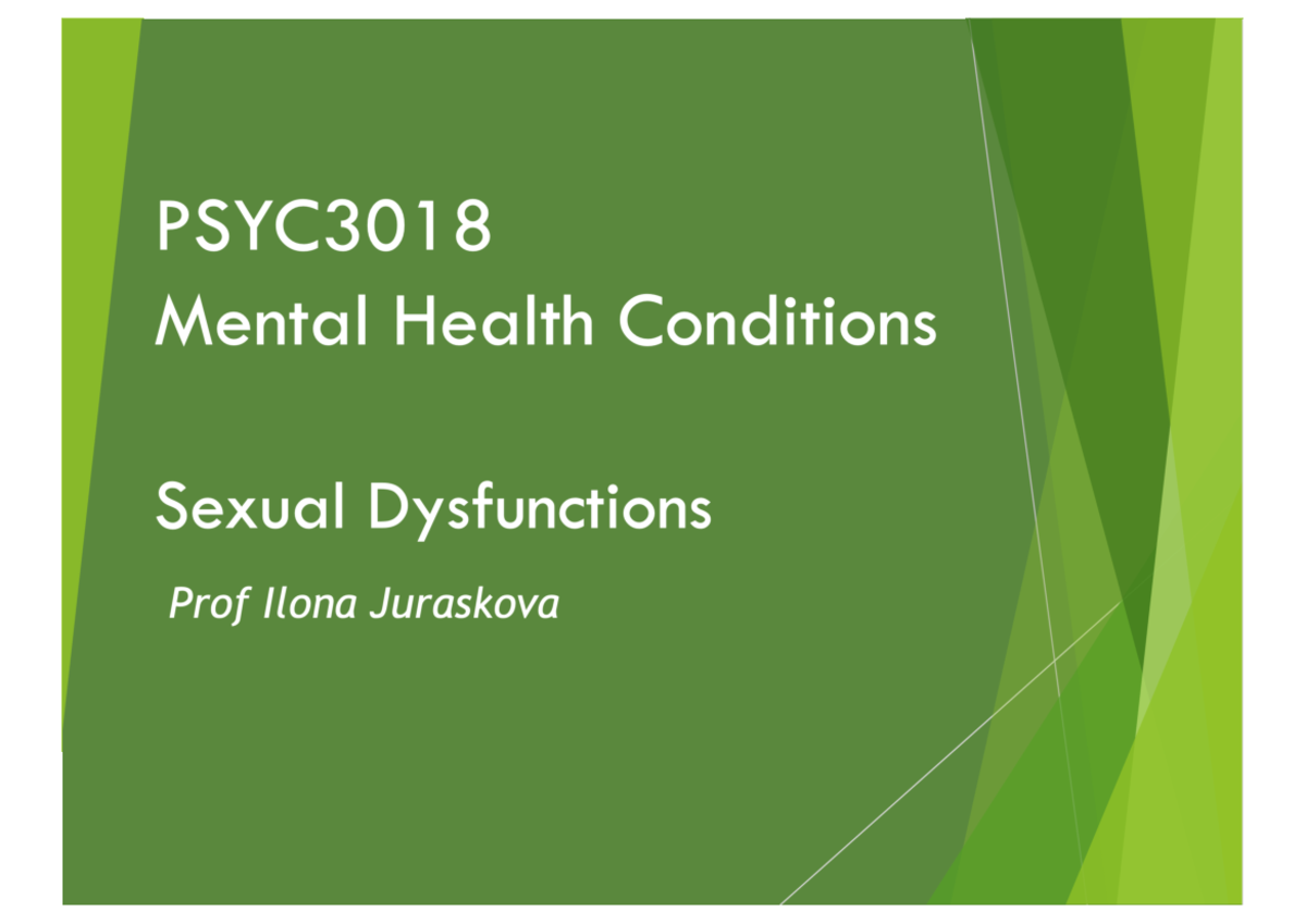 2023 PSYC3018 Lecture 24 Sexual dysfunctions lecture final canvas - PSYC Mental Health ...