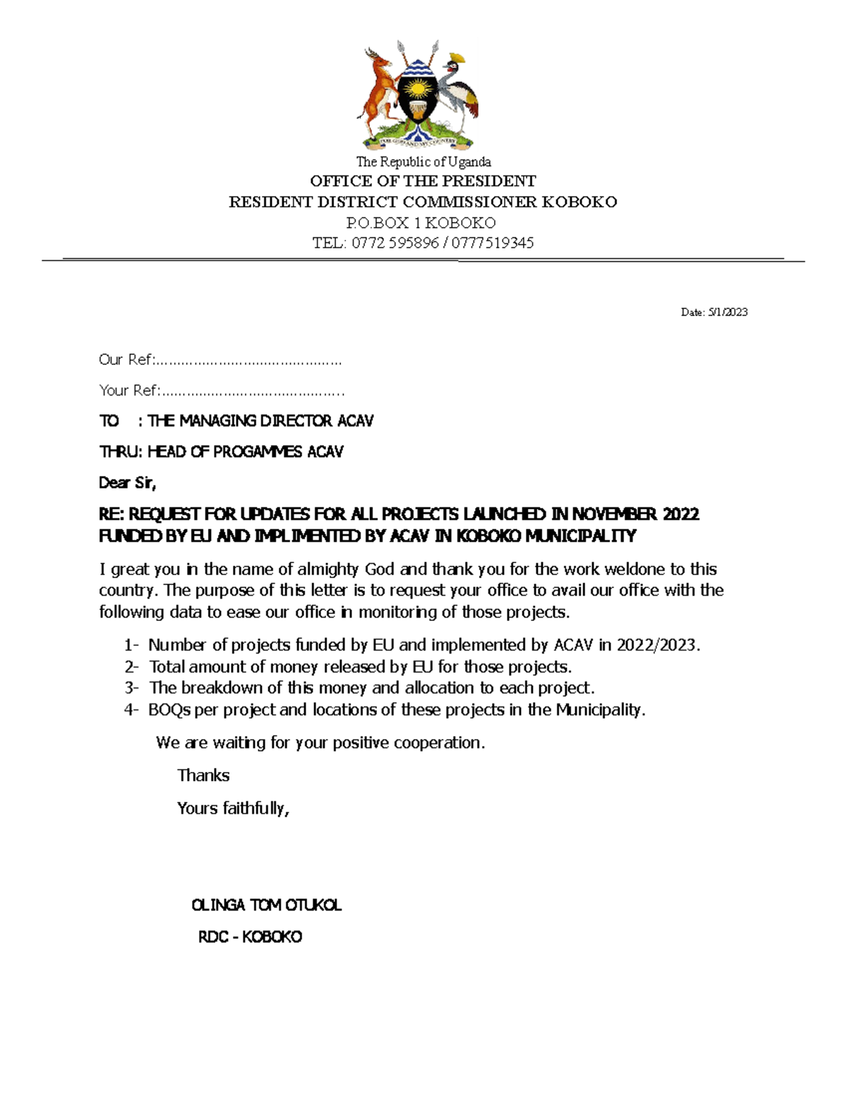 ACAV - The Republic of Uganda OFFICE OF THE PRESIDENT RESIDENT DISTRICT ...