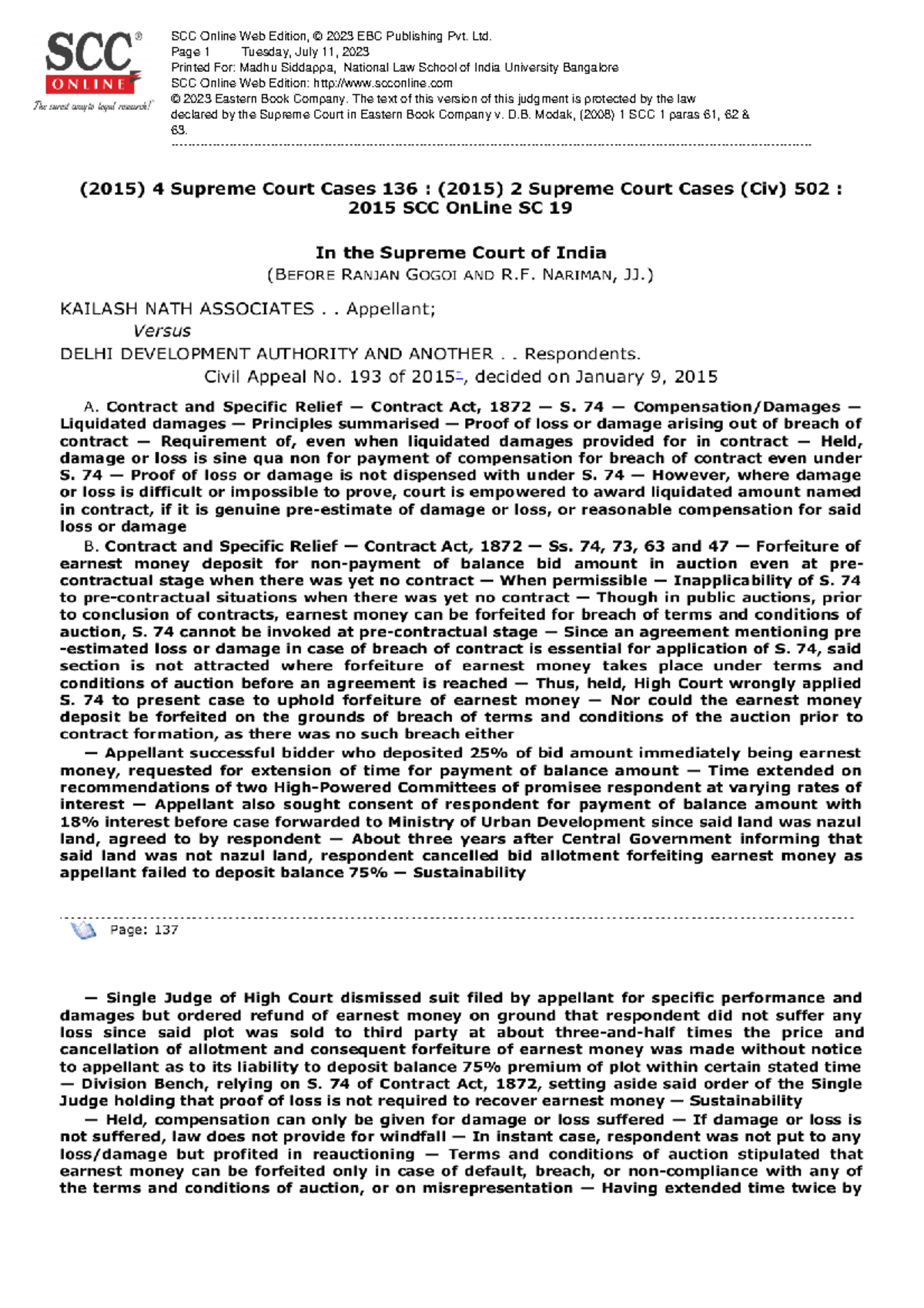 Kailash Nath v. DDA (2015 ) 4 SCC 136 - 63. declared by the Supreme Court in Eastern Book ...