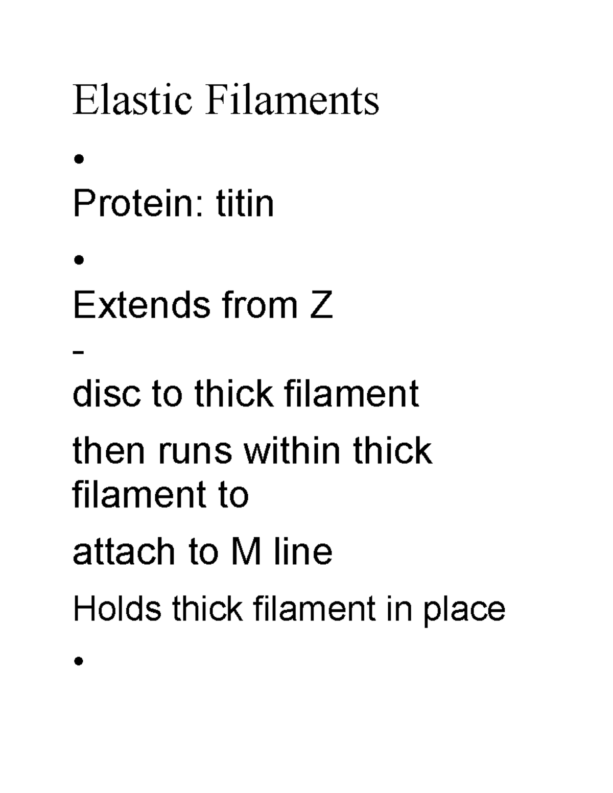 Elastic Filaments and motor unit - Elastic Filaments • Protein: titin ...