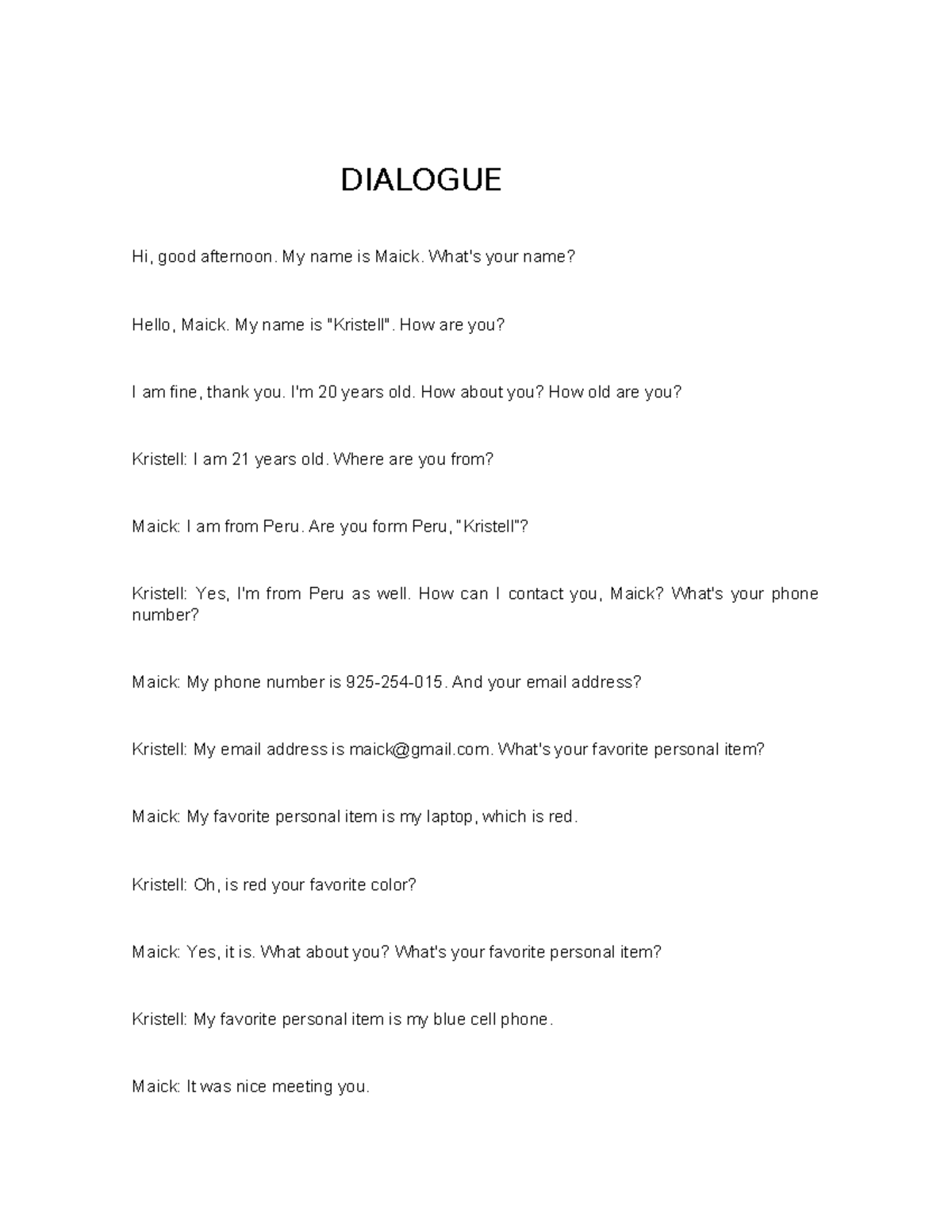 Ingles S3 - DIALOGUE Hi, good afternoon. My name is Maick. What's your ...