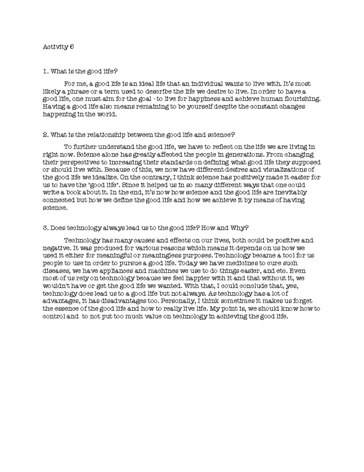 STS 6 - notes and activity about the good life - Activity 6 1. What is ...