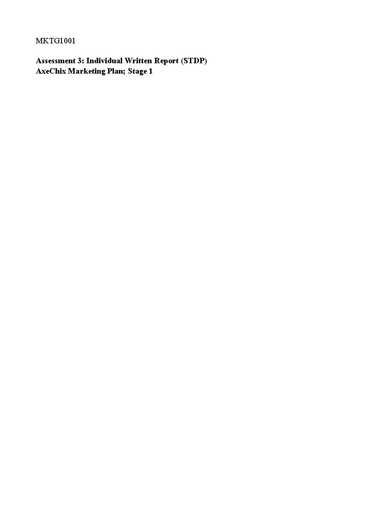 MKTG1001 Assessment 3 - MKTG Assessment 3: Individual Written Report ...