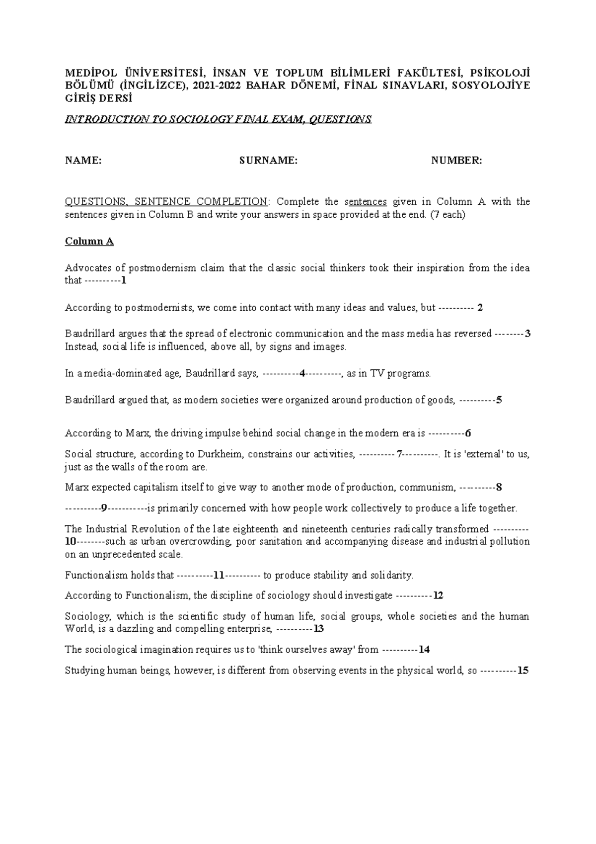 Introduction to Sociology Final Exam - MEDİPOL ÜNİVERSİTESİ, İNSAN VE ...
